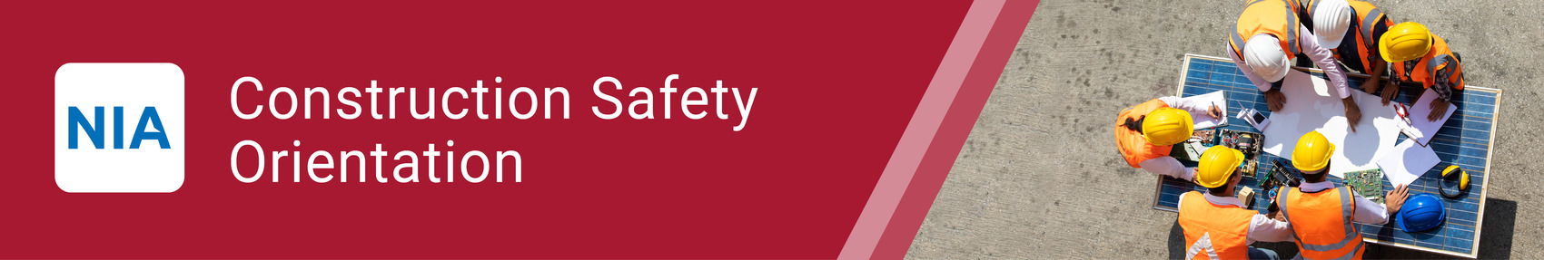 Construction Safety Orientation | NIA's Education Center